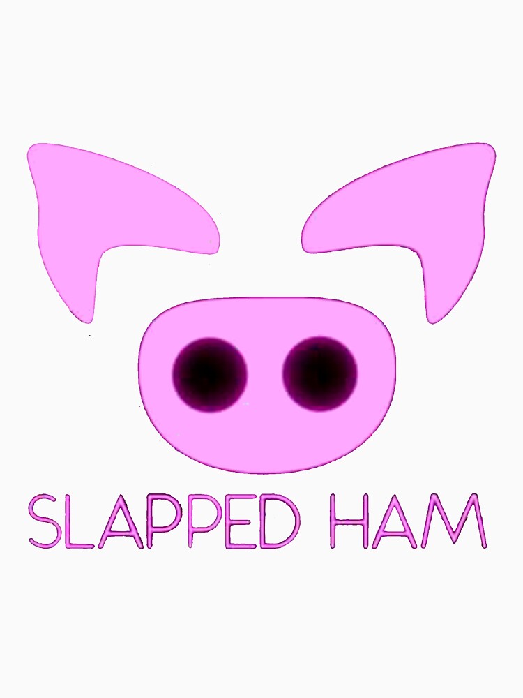"SLAPPED HAM 3F" T-shirt for Sale by tinclan6112 | Redbubble | kids t ...