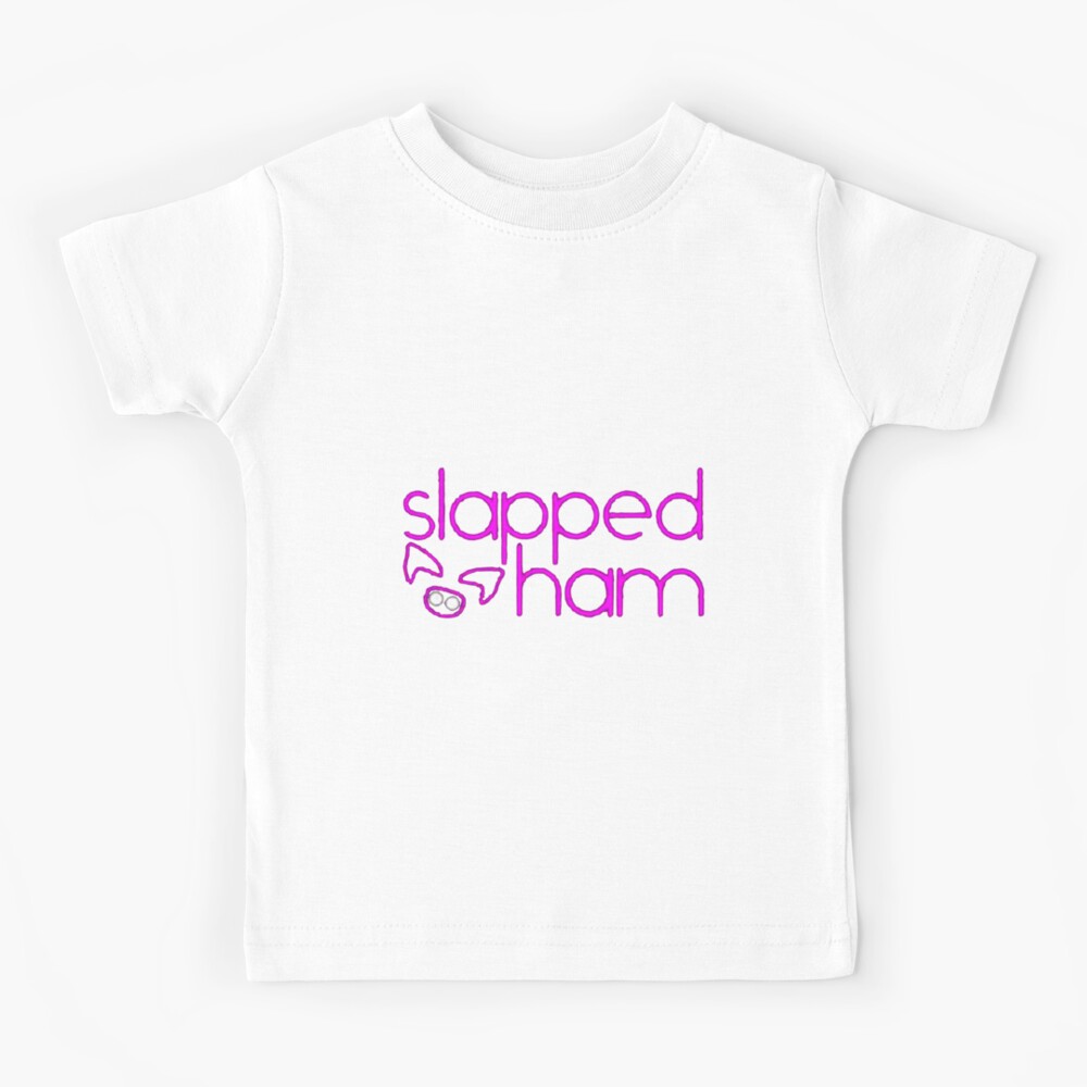 "SLAPPED HAM 4F" Kids T-Shirt by thisidiever | Redbubble