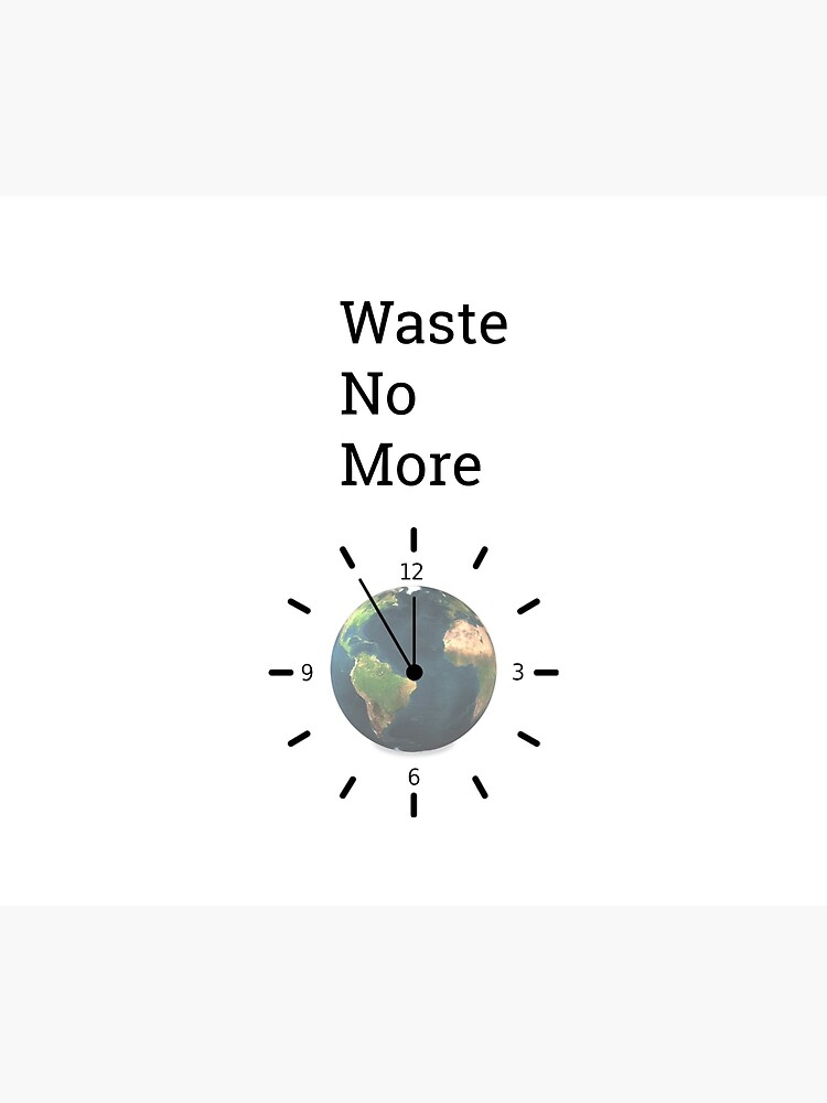 "Waste No More Time/ littering" Poster by Kpehe | Redbubble