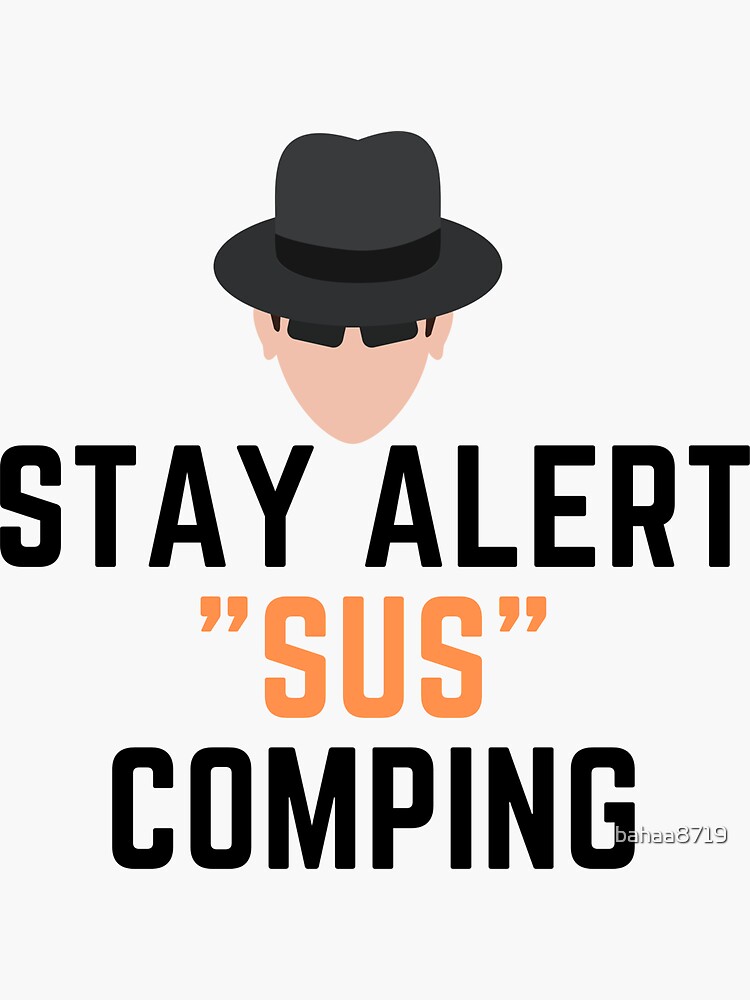 "stay alert orange is sus" Sticker for Sale by bahaa8719 | Redbubble