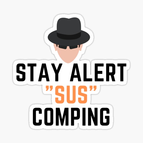 "stay alert orange is sus" Sticker for Sale by bahaa8719 | Redbubble