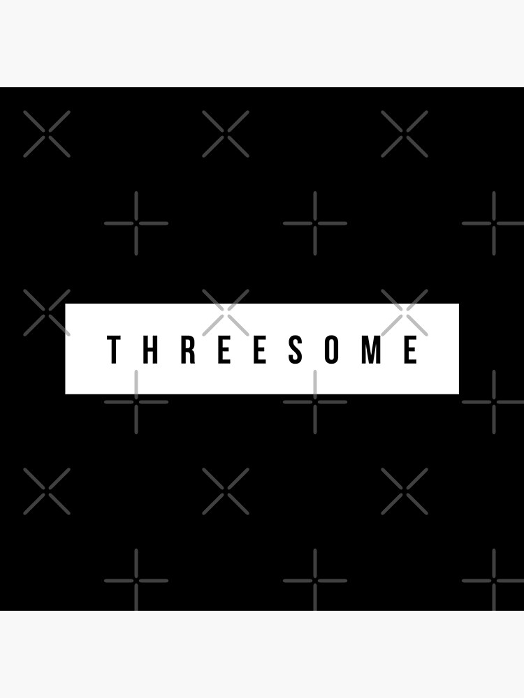 "Threesome Text Design | Throuple | Triad" Poster for Sale by ...
