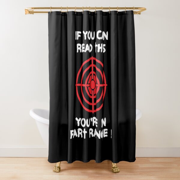 "Beware Farting If You Can Read This Then Youre In Fart Range" Shower ...