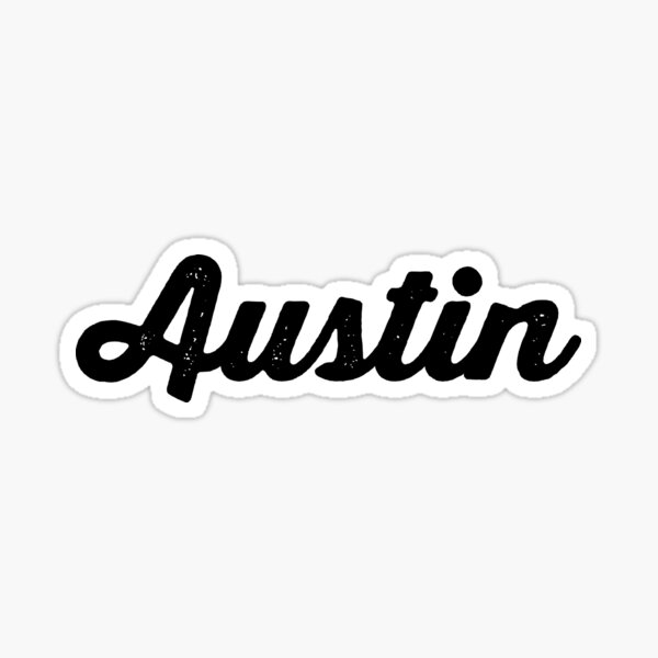 Austin Name Stickers | Redbubble