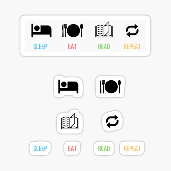 "Sleep eat read repeat" Sticker by CarlRedBubble | Redbubble