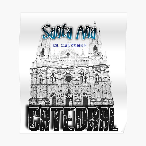 "Catedral de Santa Ana" Poster by Salvatienda | Redbubble