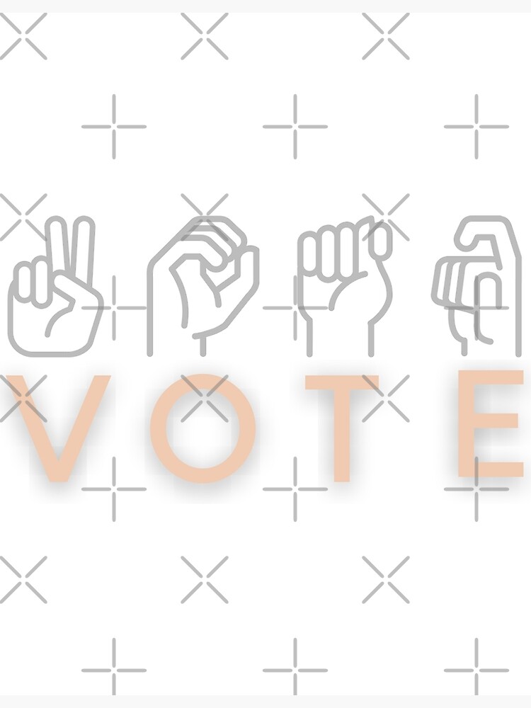 "VOTE - Sign Language - Earth Tnne Text" Poster for Sale by blm-bsc ...