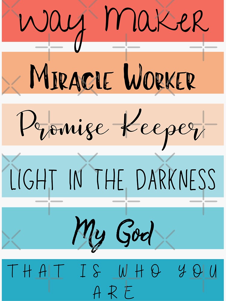 "Way Maker Miracle Worker Promise Keeper" Sticker for Sale by ...