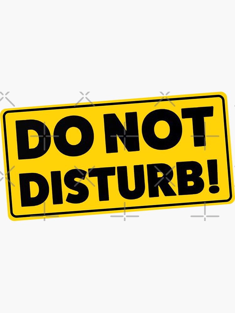 "DO NOT DISTURB!" Sticker for Sale by yinon-h | Redbubble