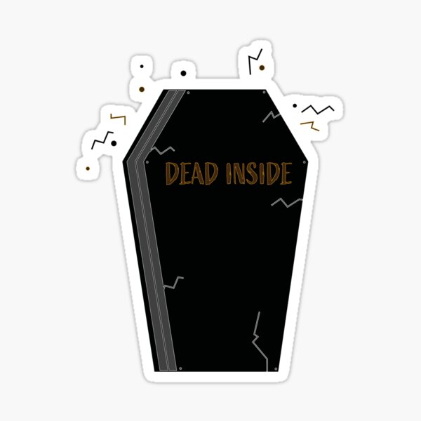 "Dead Inside" Sticker for Sale by ArtByGordo | Redbubble
