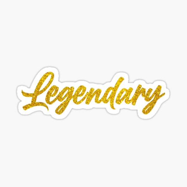 "Legendary" Sticker for Sale by Binsagar | Redbubble