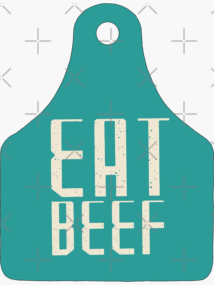 "EAT BEEF Cattle Tag Cowboy Vintage" Sticker for Sale by lyng-953 ...
