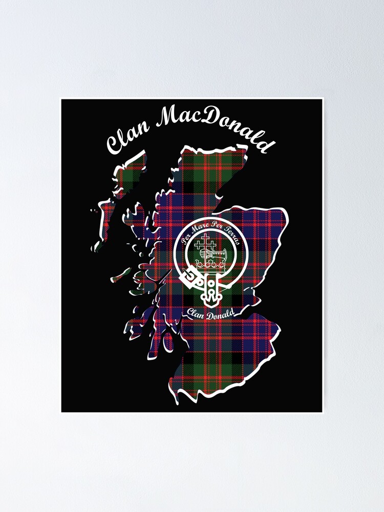 "Clan MacDonald Scotland Map Crest" Poster for Sale by ljrigby | Redbubble