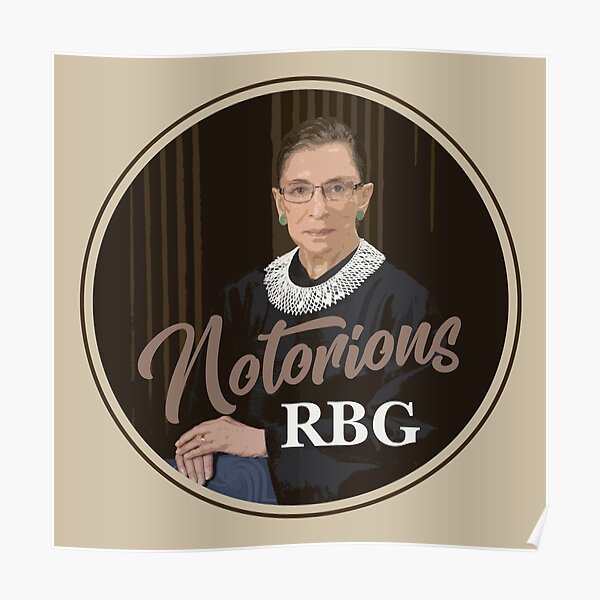 "Notorious RBG" Poster for Sale by YAnna9 | Redbubble
