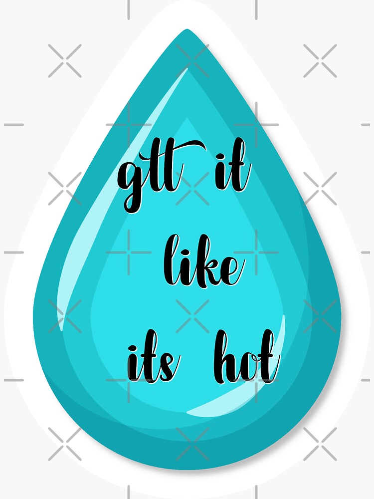 "Get Drop It Like Its Hot" Sticker for Sale by FunDayze | Redbubble