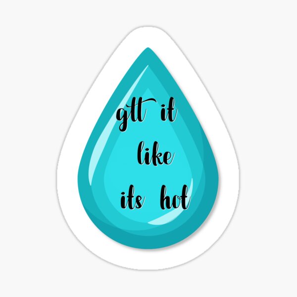 "Get Drop It Like Its Hot" Sticker for Sale by FunDayze | Redbubble