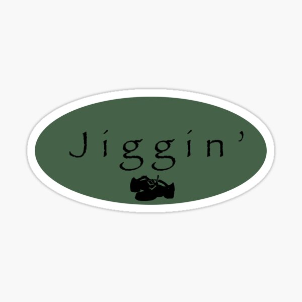 Jiggin Gifts & Merchandise for Sale | Redbubble