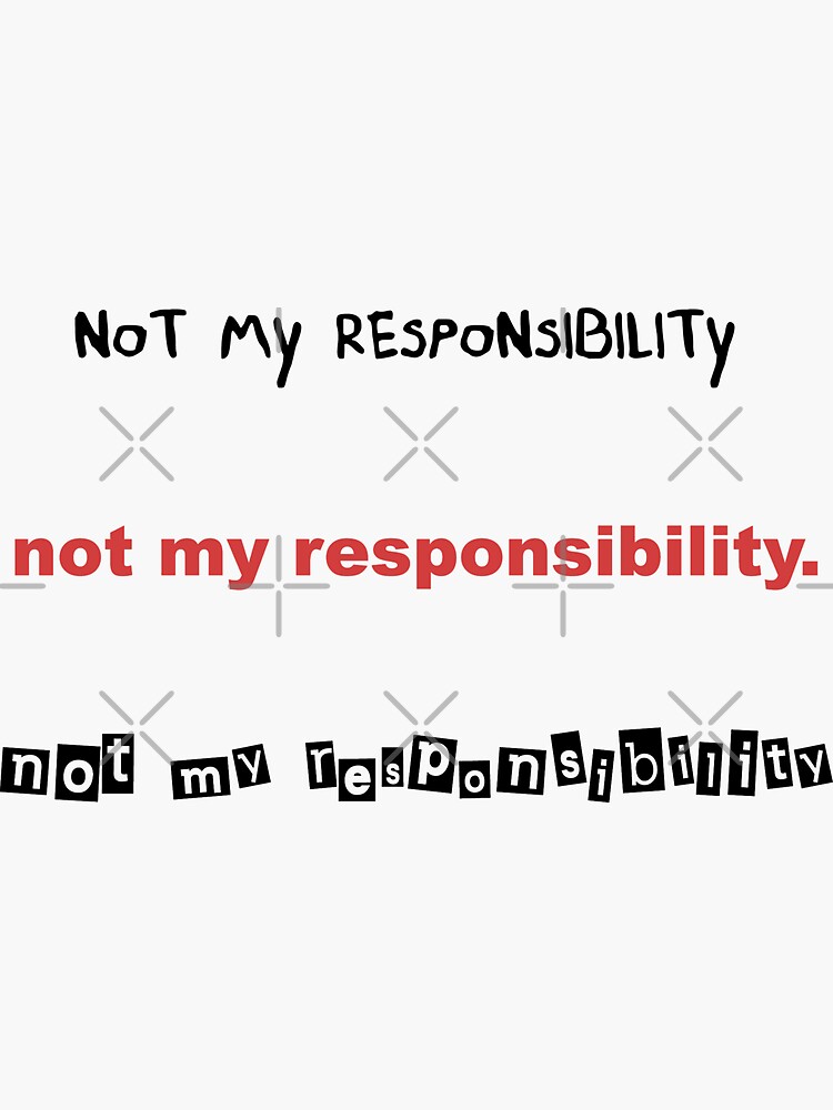 "'not my responsibility' sticker pack" Sticker for Sale by ...