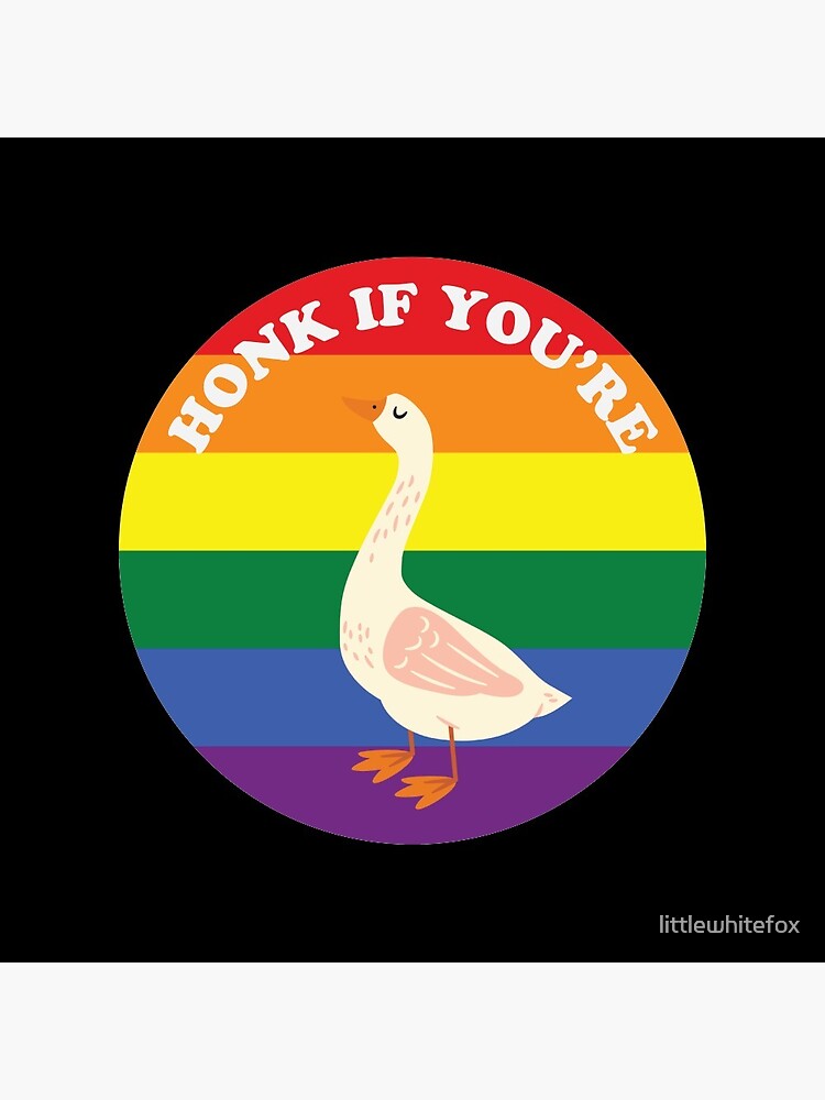 Honk If You're LGBTQ Pride Rainbow Flag Goose Pin Button sold by Rayees ...