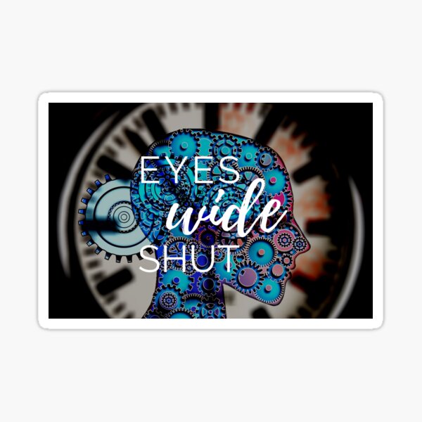 "Eyes Wide Shut" Sticker for Sale by NomadMessenger | Redbubble