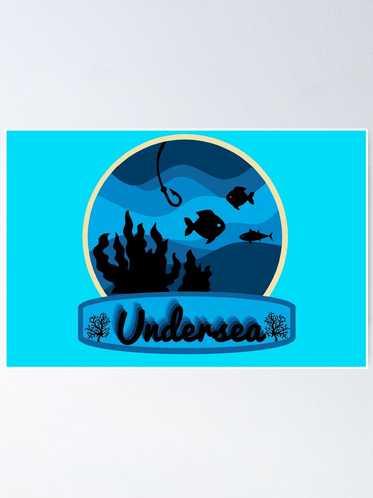 "Undersea" Poster by puffermelt | Redbubble
