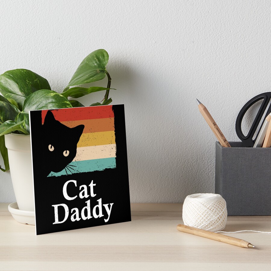 "Cat Daddy Vintage " Art Board Print by Karriss28 | Redbubble