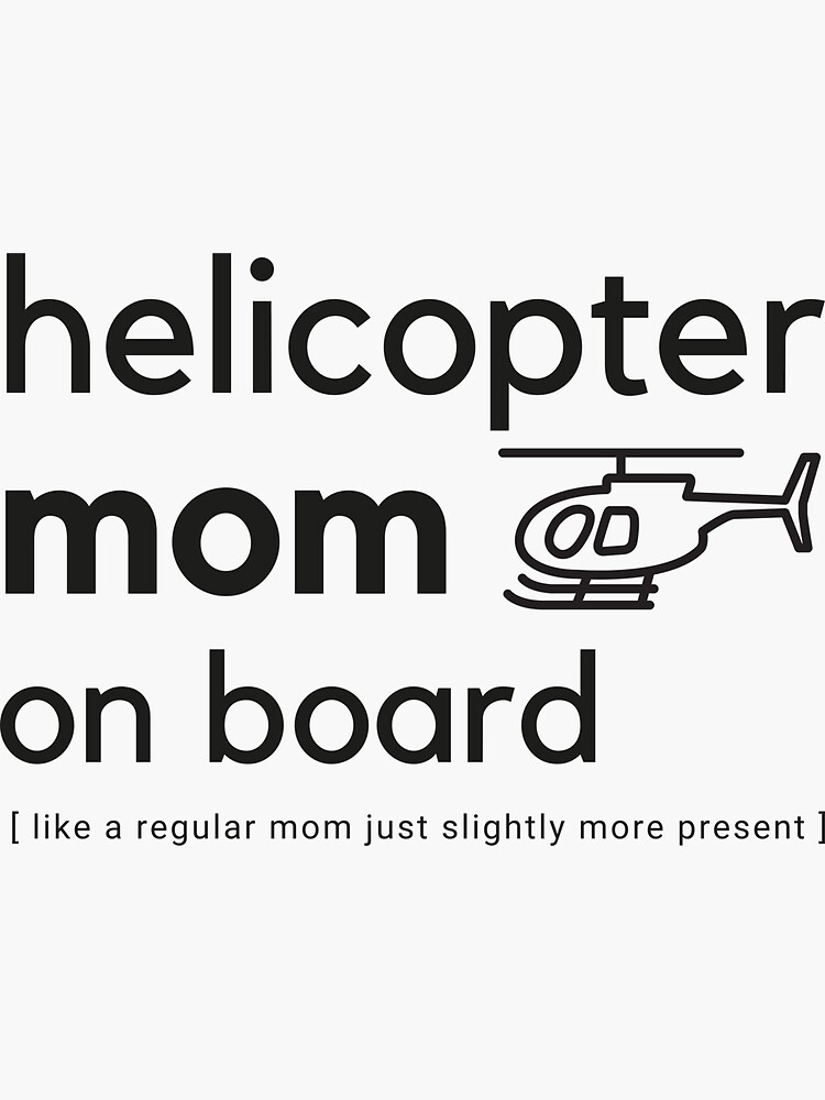 "Helicopter Mom + Baby Apparel" Sticker for Sale by BadassMomAppare ...