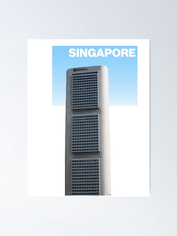 "Singapore - OCBC Bank, Singapore - OCBC Bank" Poster by ArchiCrumbs ...