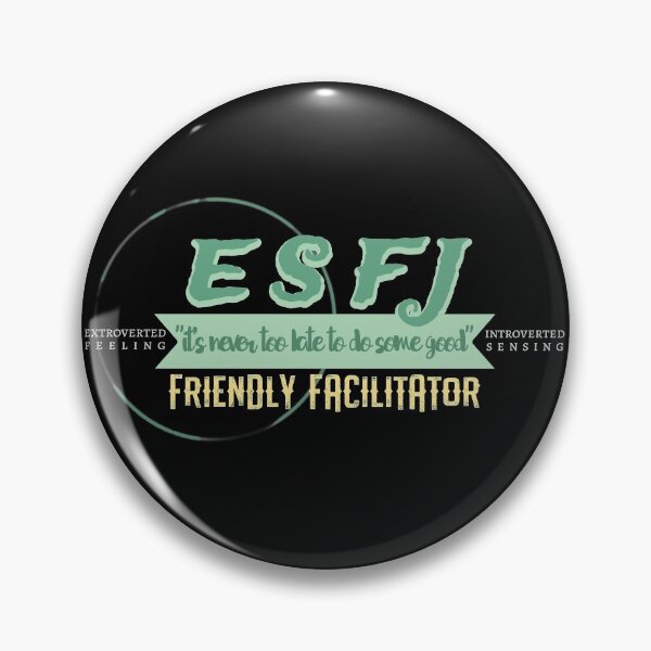 "[MBTI] ESFJ - The Consul" Pin for Sale by Kay Firth | Redbubble