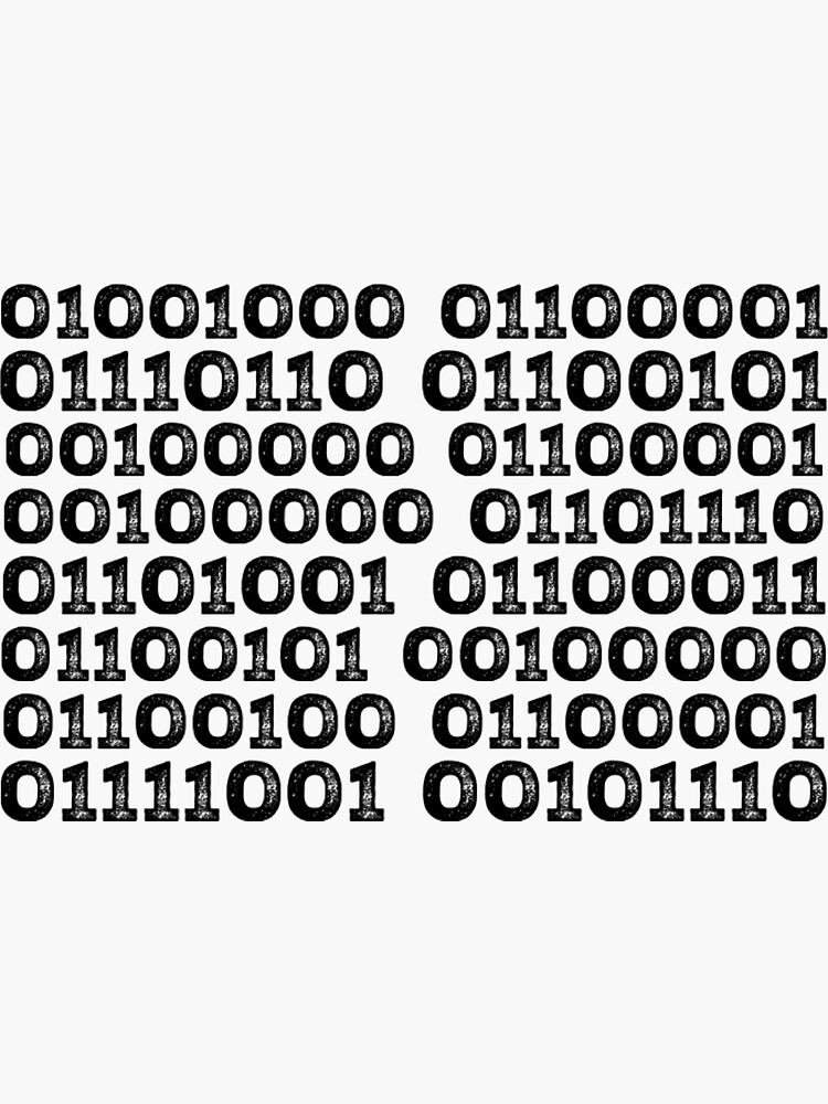 "Have a nice day in binary code funny design" Sticker for Sale by ...