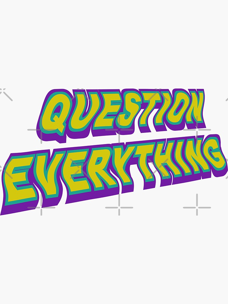 "Question Everything, Retro" Sticker for Sale by ArtOfRebellion | Redbubble