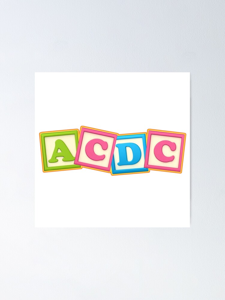 "Building Blocks ABCD ACDC" Poster by davescoobysti | Redbubble