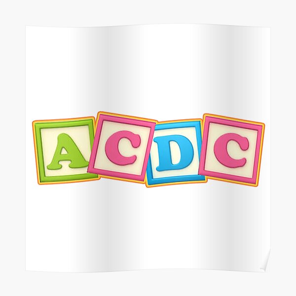 "Building Blocks ABCD ACDC" Poster by davescoobysti | Redbubble