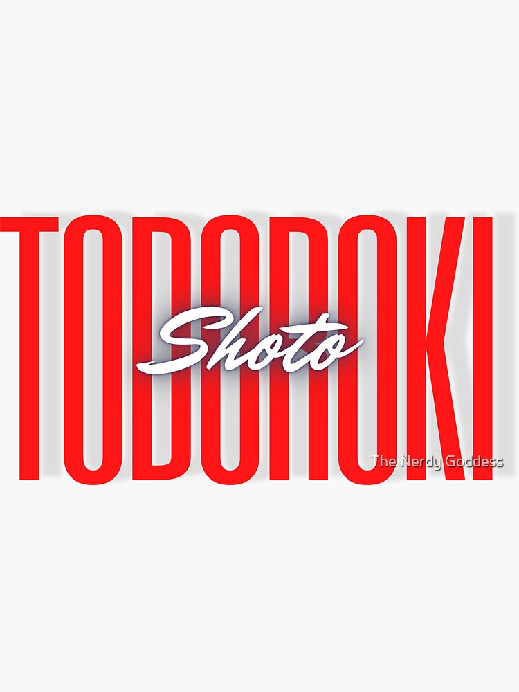 "Todoroki Hero name" Sticker by dreamersfandom | Redbubble