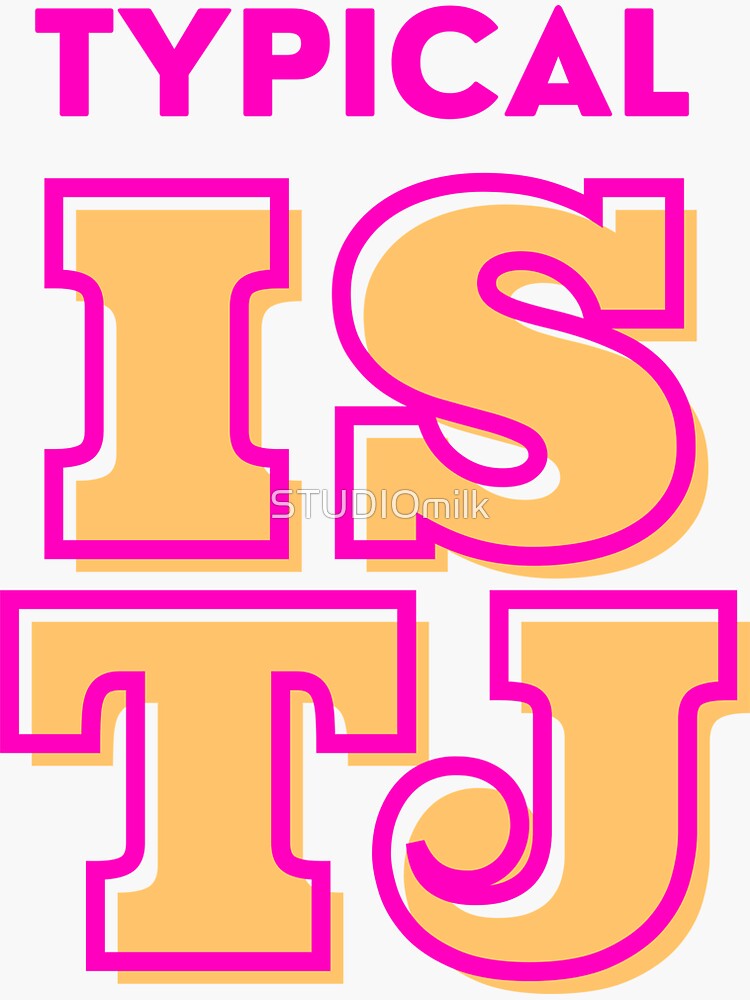 "TYPICAL ISTJ" Sticker for Sale by STUDIOmilk | Redbubble