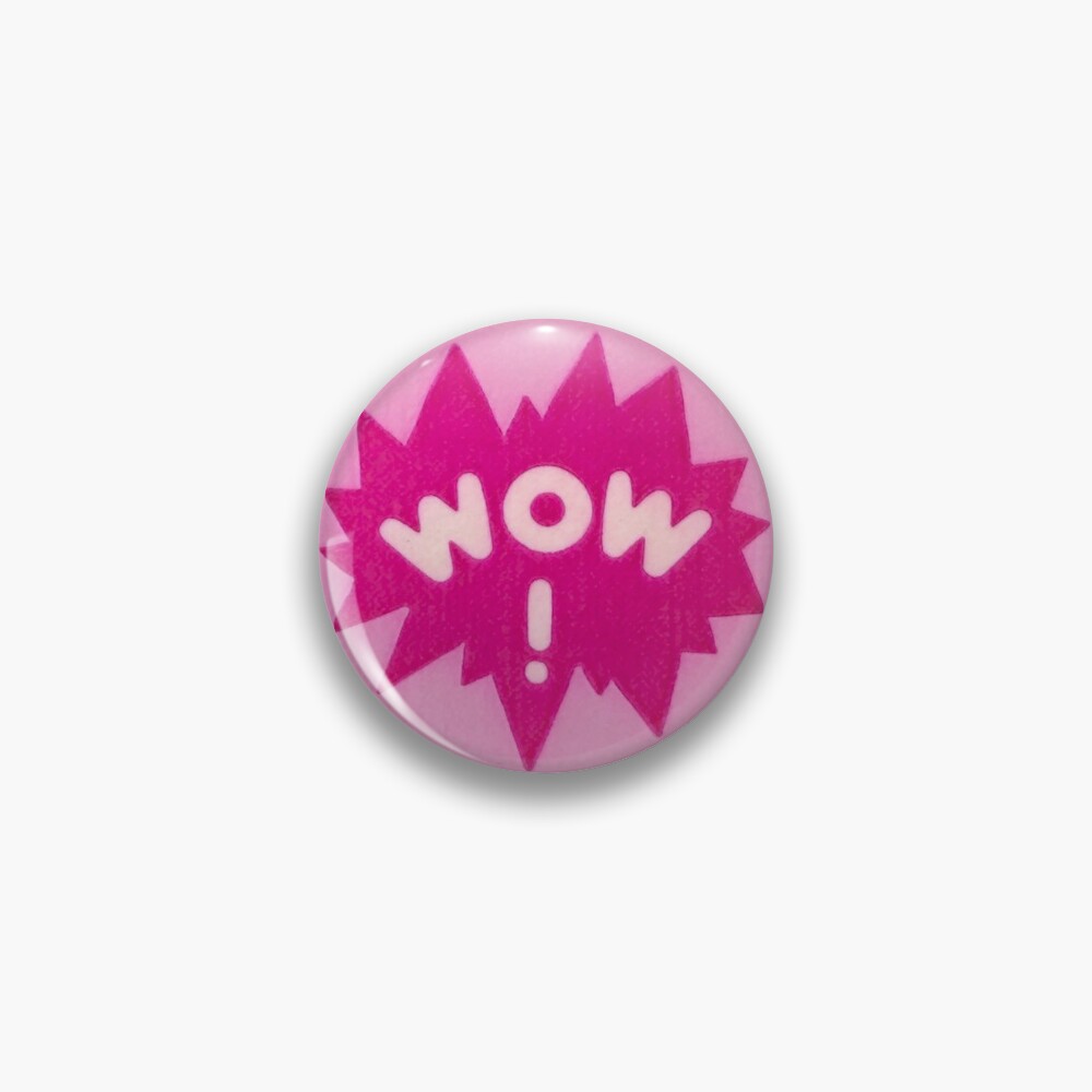 "wow pink" Pin by odinsxn | Redbubble