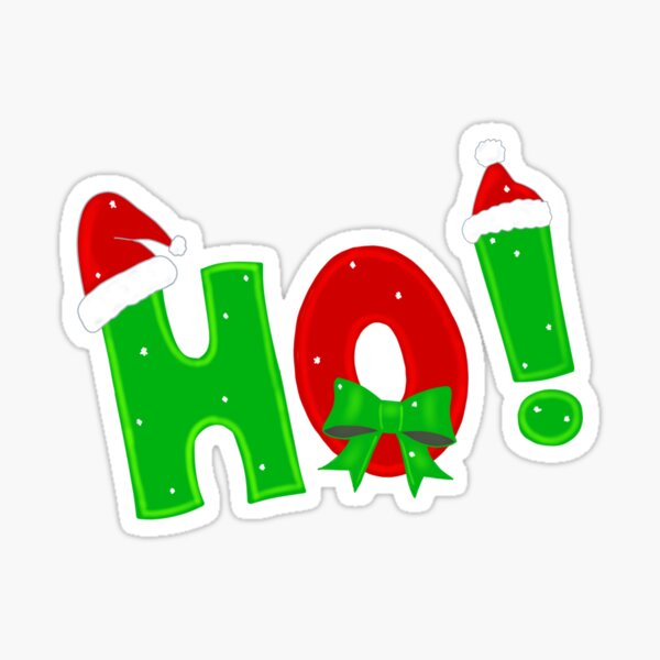 "Ho, Ho, Ho" Sticker by DilloStudios | Redbubble