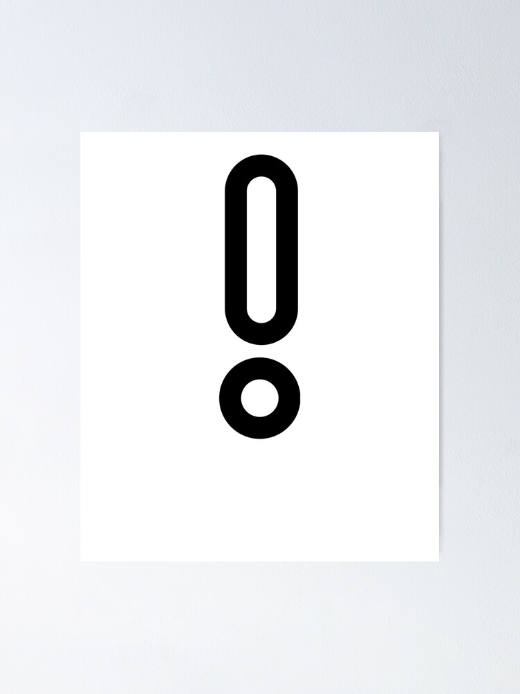 "Exclamation Mark " Poster by morrismorgan | Redbubble