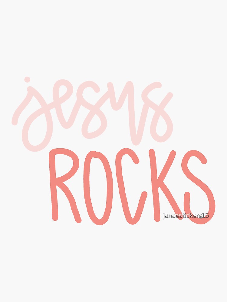 "Jesus Rocks" Sticker for Sale by janaestickers15 | Redbubble