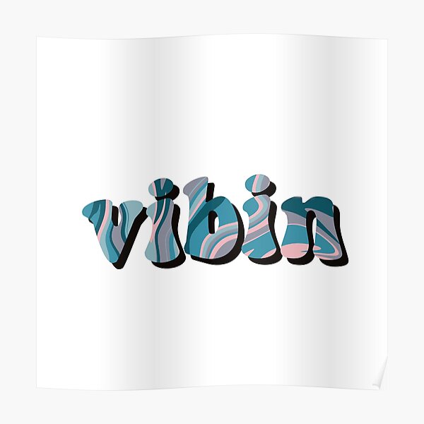 "vibin sticker" Poster by smileydesignsco | Redbubble