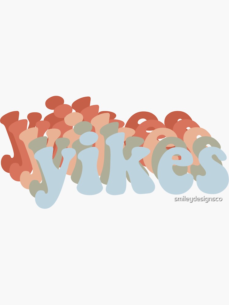 "yikes saying" Sticker for Sale by smileydesignsco | Redbubble
