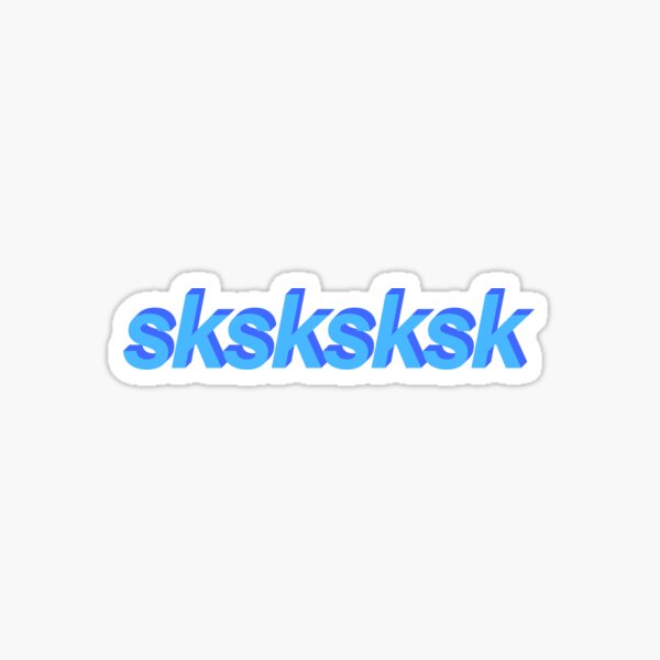 Pegatina «SKSKSKS Laugh Blue Aesthetic» de sharedipmemes | Redbubble