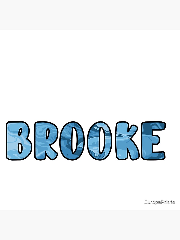 "Brooke Custom Name " Poster by EuropaPrints | Redbubble