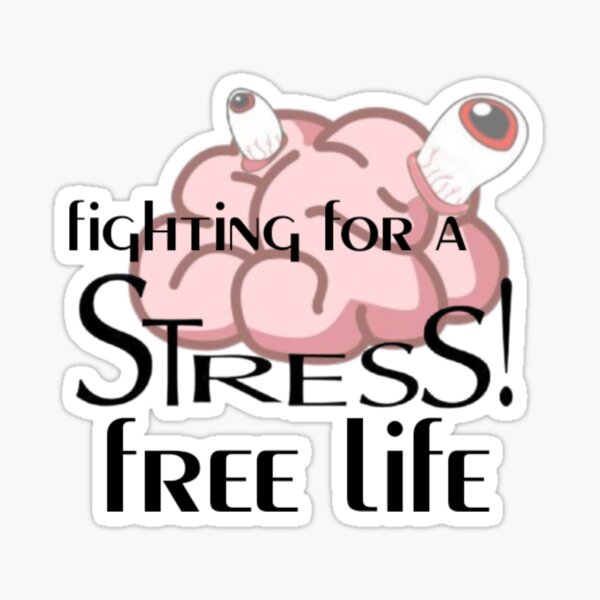 "Stress free life" Sticker for Sale by VSHine | Redbubble