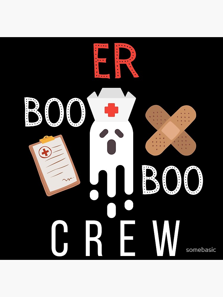 "ER Boo Boo Crew" Poster for Sale by somebasic | Redbubble