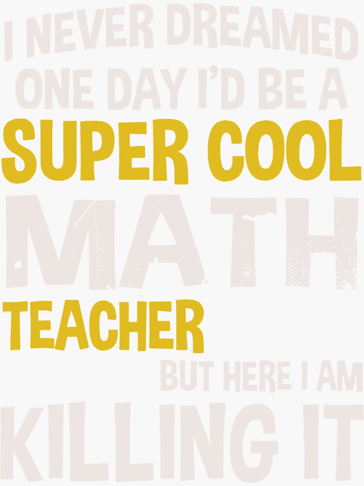 "Super Cool Math Teacher" Sticker for Sale by Scarlettole137 | Redbubble