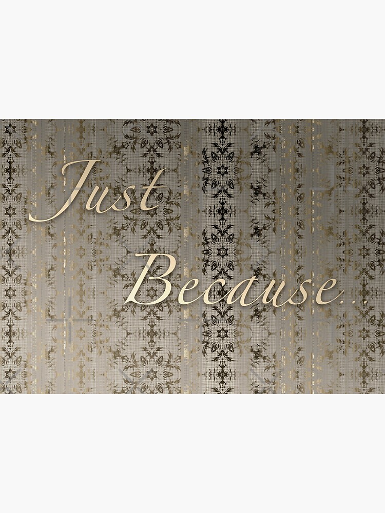""Just Because..." Golden Boho Cards and Stickers" Sticker for Sale by ...