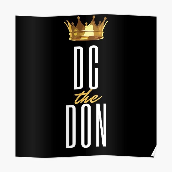 "Dc the Don text" Poster by julismerch | Redbubble
