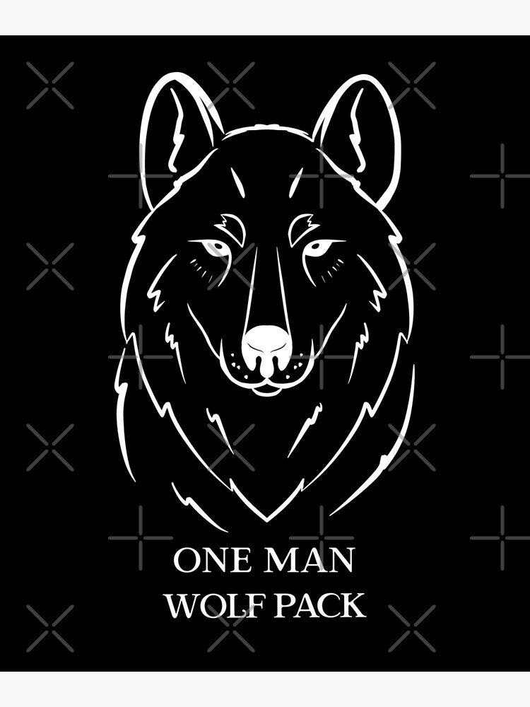 "One Man Wolf Pack" Art Print by Yourexpression | Redbubble