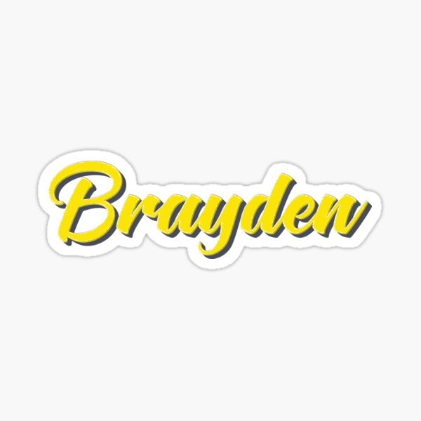 Brayden Stickers | Redbubble